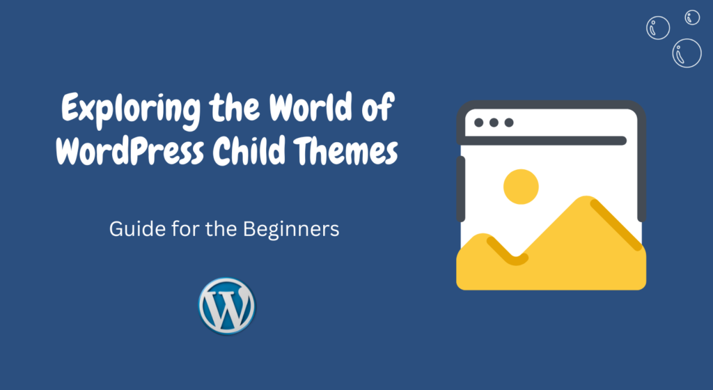 Exploring the World of WordPress Child Themes - Kreativo Pro